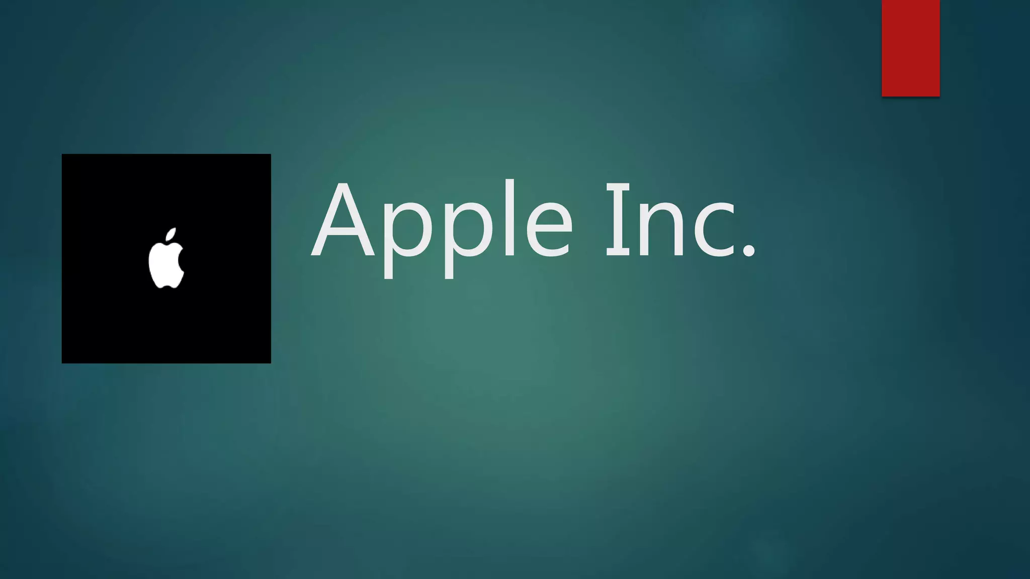 Apple inc. | PPTX | Consumer Electronics | Technology & Computing