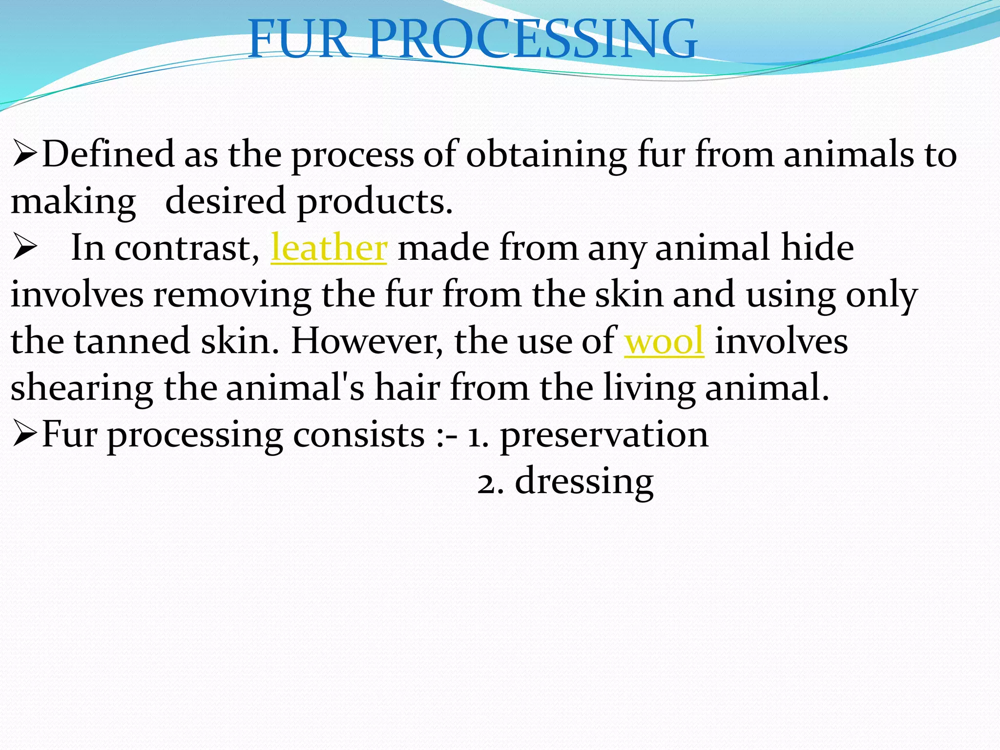 FUR PROCESSING LPT | PPTX