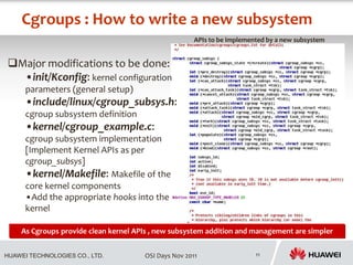 Ashish pandey huawei osi_days2011_cgroups_understanding_better | PPTX