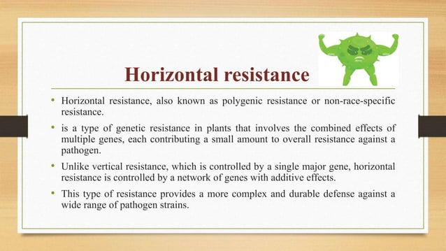 Types and genetic mechanism of resistance to biotic stress-horizontal ...