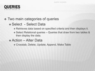 MS-ACCESS:CREATE TAB(QUERY-SELECT WITH CONDITIONS, MAKE A TABLE,DELETE,APPNED& CROSSTAB | PPT
