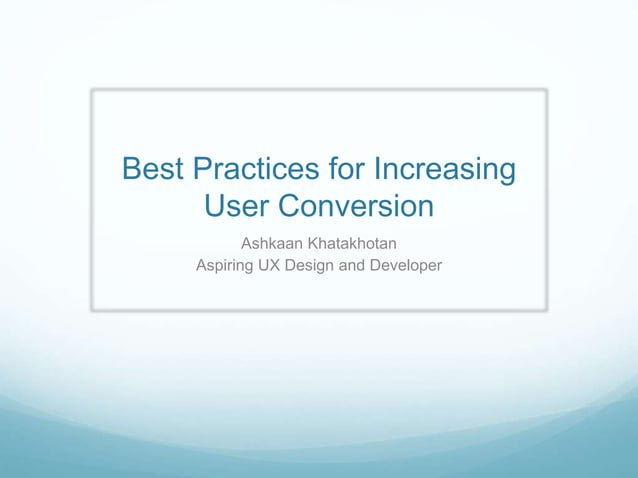 Best Practices for Increasing User Conversion | PPT