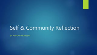 Self & Community Reflection | PPT