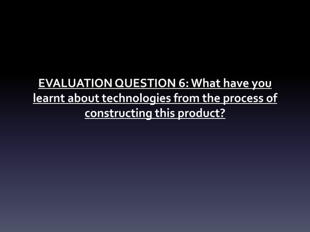 Evaluation question 6 | PPTX