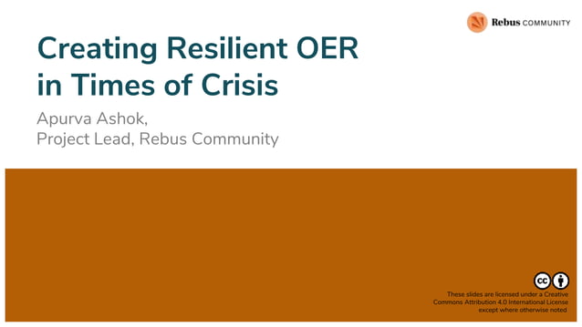 Ashok "Creating Resilient OER in Times of Crisis" | PPTX