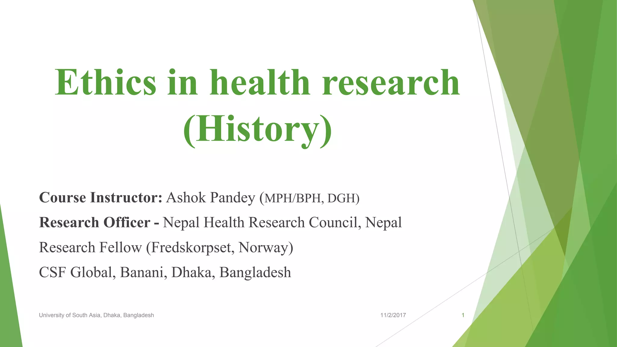Ethics in health research (history) | PPTX