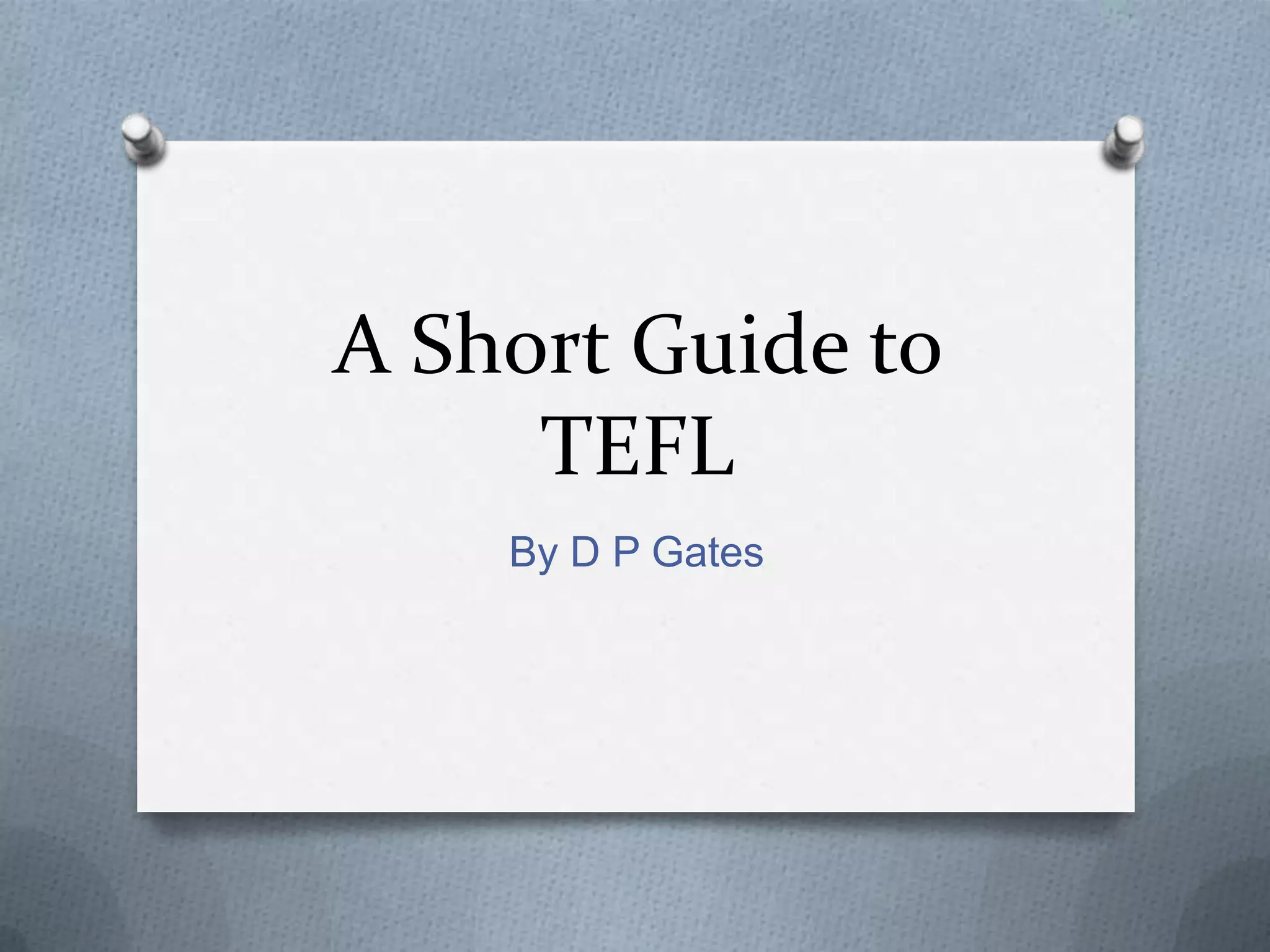 A short guide to tefl | PPT
