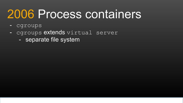 A Short History of Containers and Kubernetes by Mike Vincent | PPT
