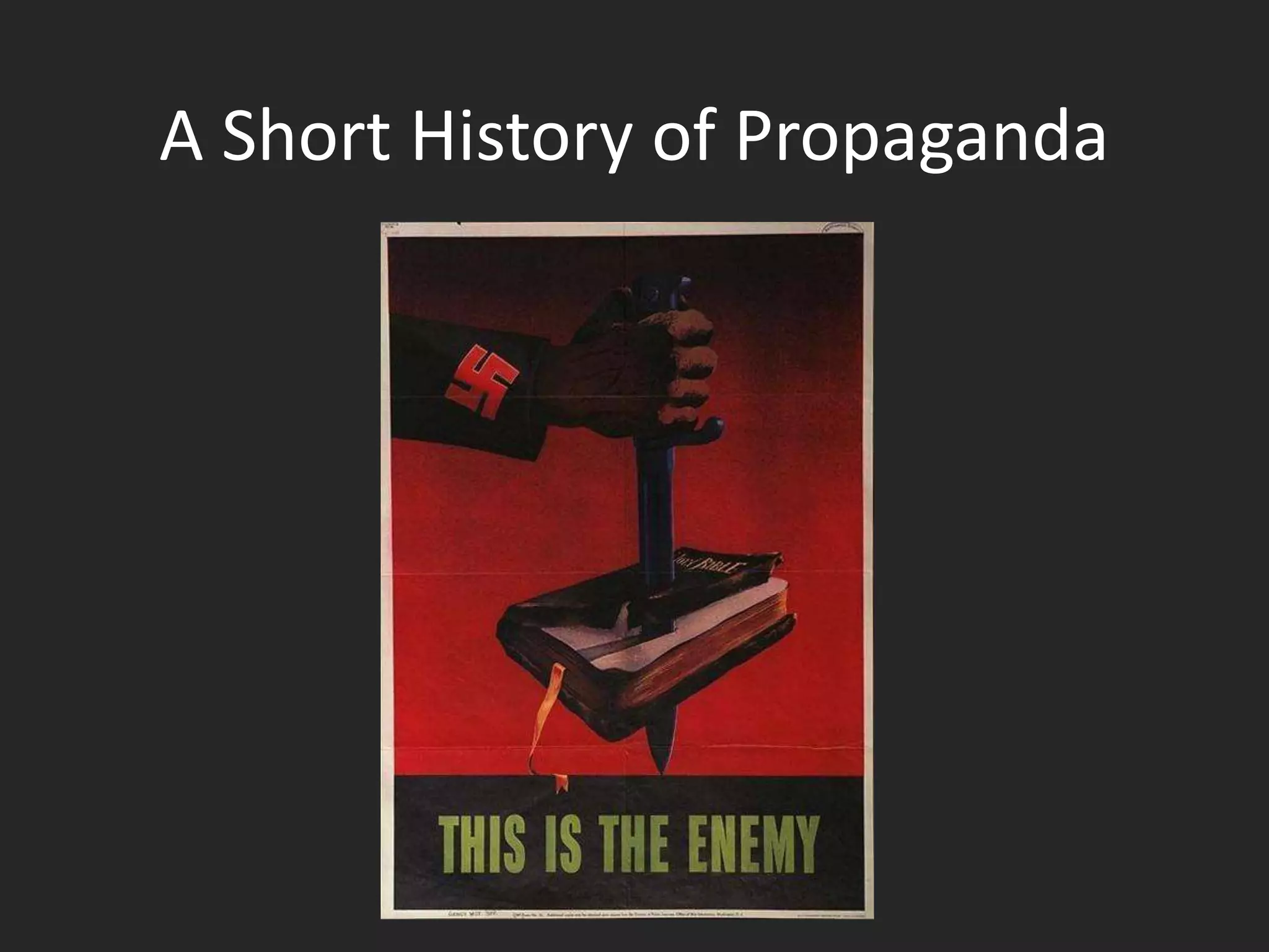 A Short History Of Propaganda | PPTX