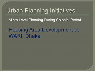 A short history of urban planning in bangladesh | PPT