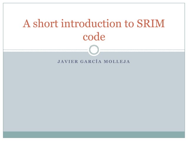 A short introduction to SRIM code | PPTX