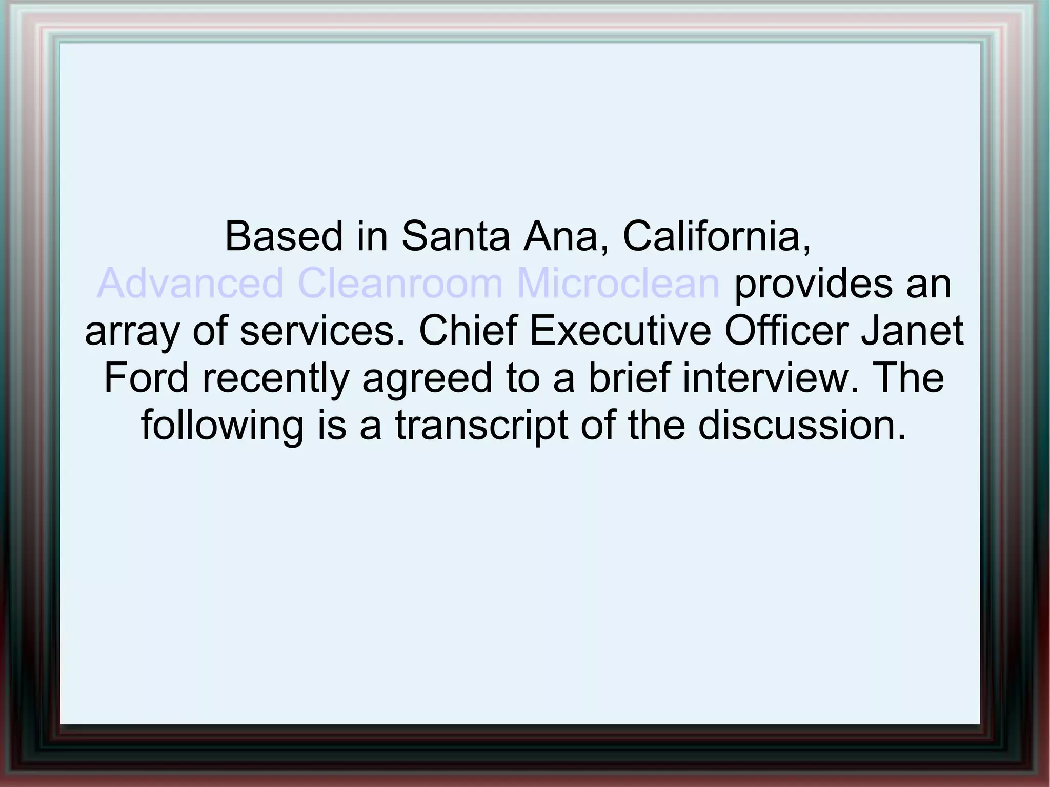 A Short Q&A with CEO Janet Ford Presented by Advanced Cleanroom ...