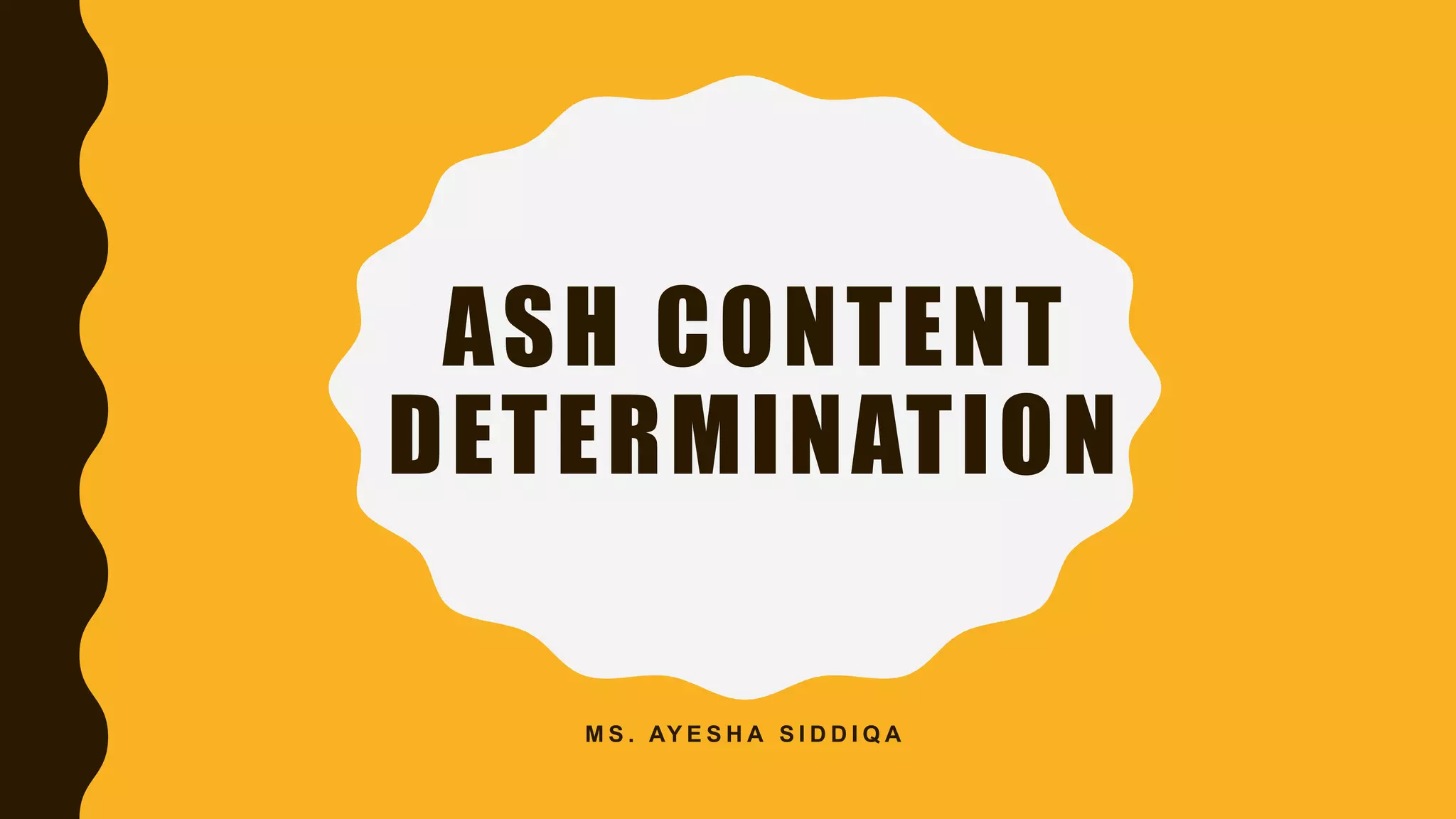Determination Of Ash Content In Food Samples PPTX Determination Of Ash Content In Food Samples PPTX