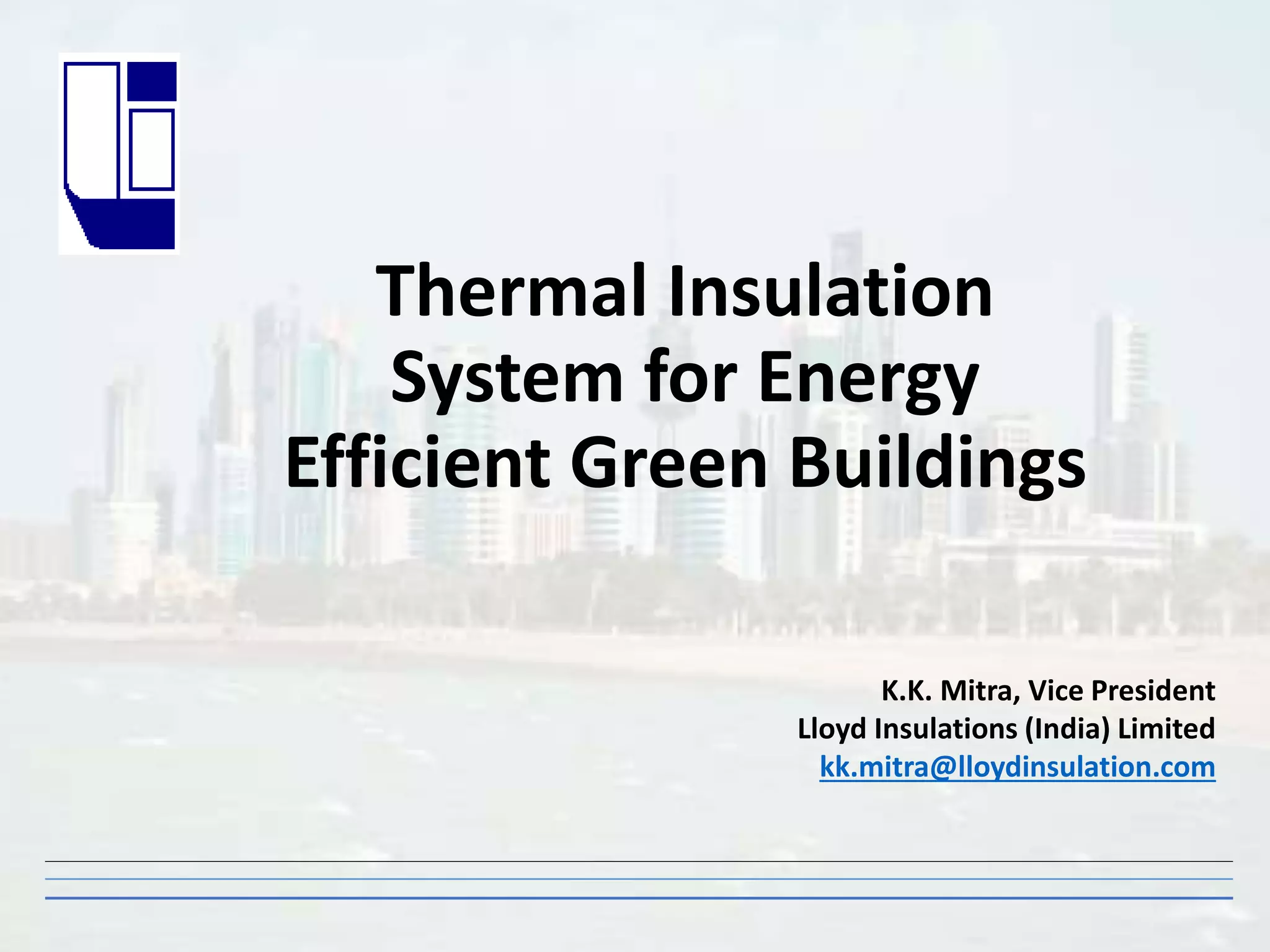 Thermal Insulation System for energy efficient buildings | PPT