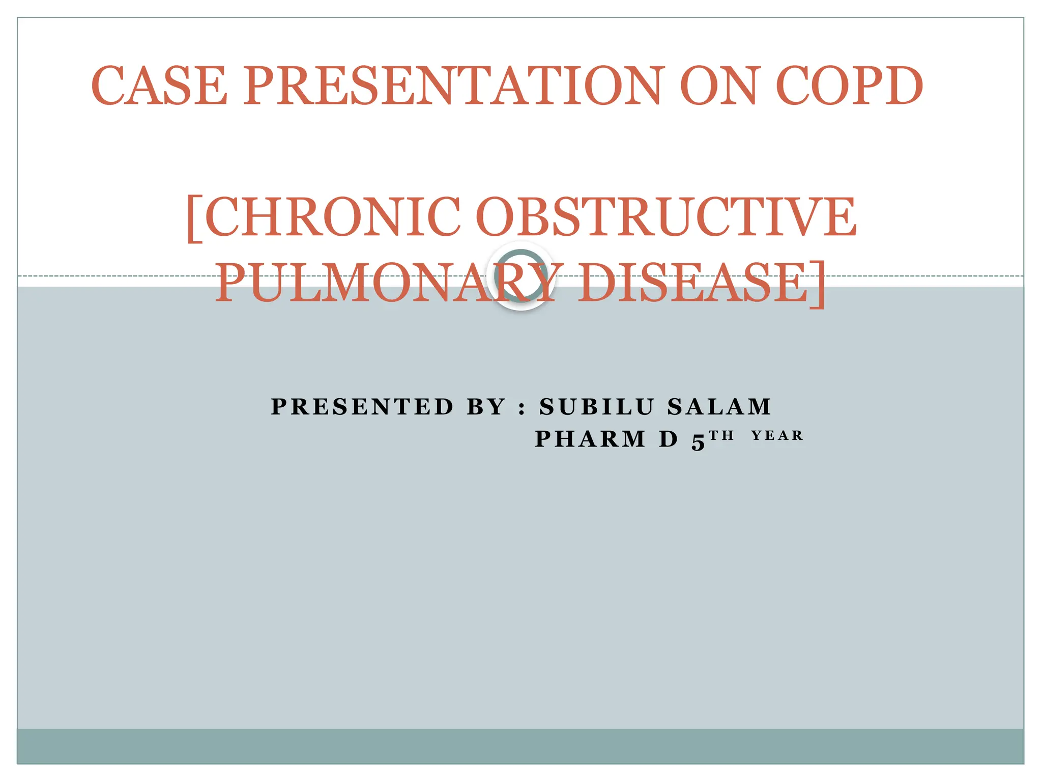 Subilu COPD case presentation pharmd.pptx