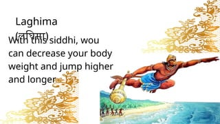 What are Ashta Sidd of Hanuman Ji (अस्टसिद्धि) | PPTX