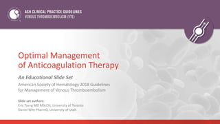 ASH Teaching Slide SetVTEAnticoagulationTherapyPowerpointFINAL71923.pptx
