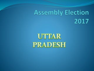 UP Assembly Election | PPTX