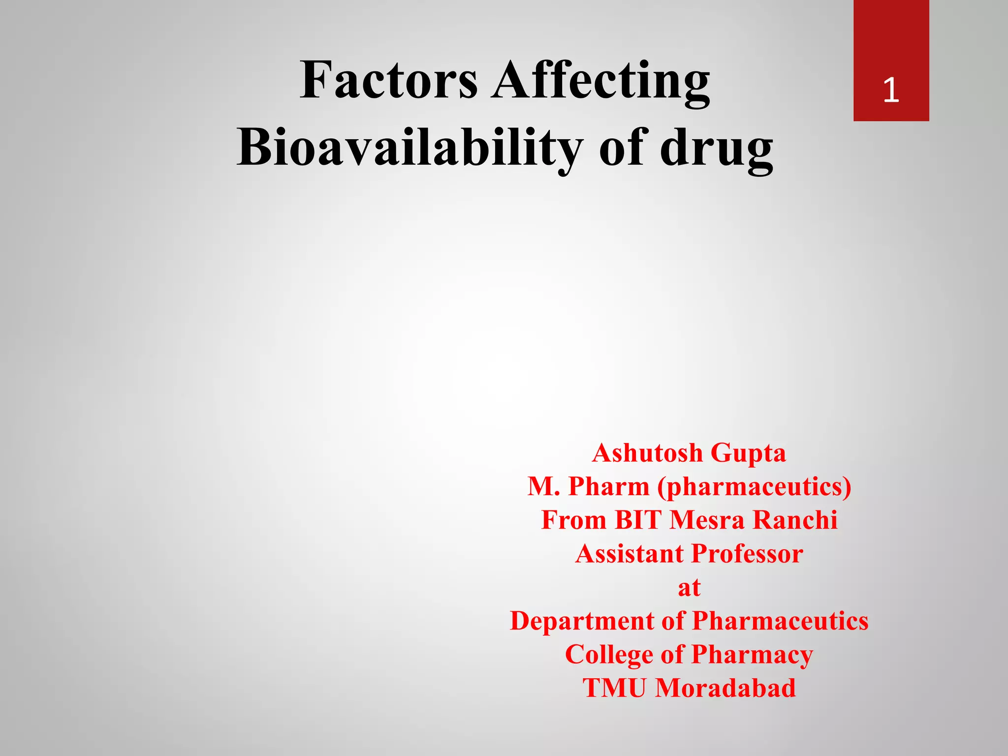 Bioavailability and Factors Affecting Bioavailability of drug | PPTX