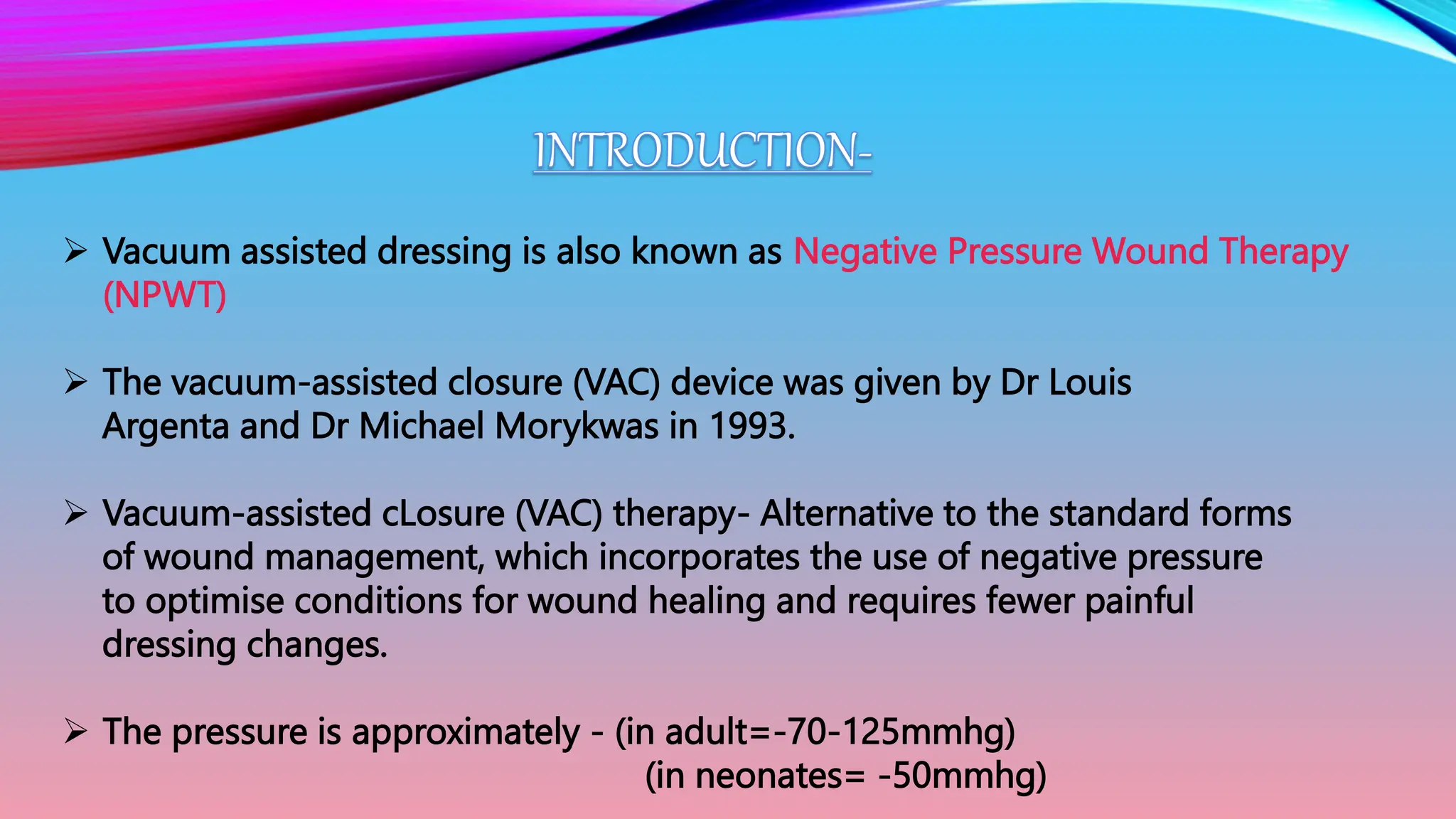 Vacuum asssited wound therapy for buns management | PPT