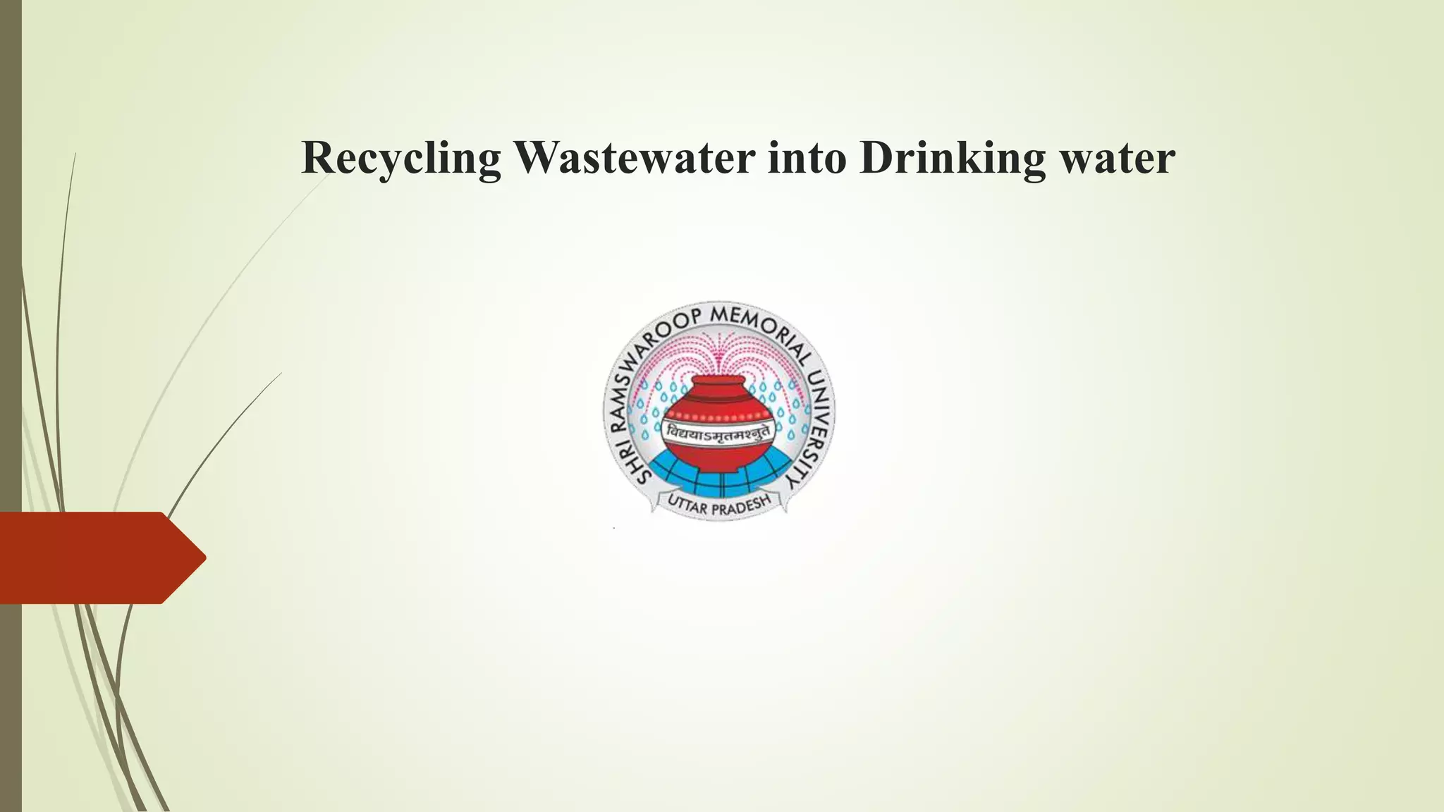Recycling of water water into drinking water | PPTX