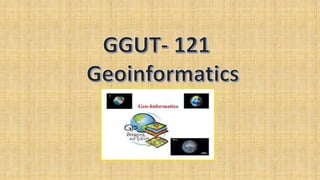 Geoinformatics.pptx