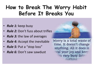 How to stop worrying and startliving | PPTX