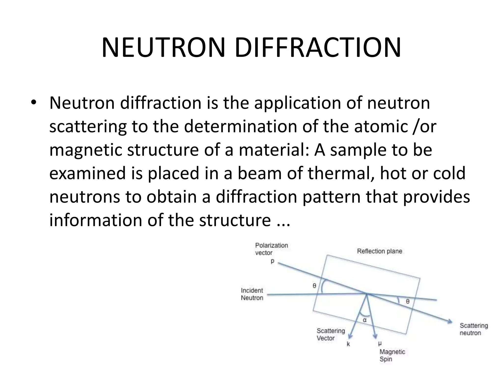 neutron diffraction | PPTX