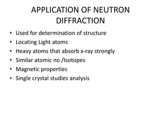 neutron diffraction | PPTX