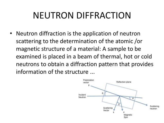 neutron diffraction | PPTX | Chemistry | Science