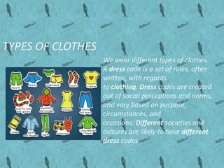 PPT on Clothes by Ashwin | PPTX