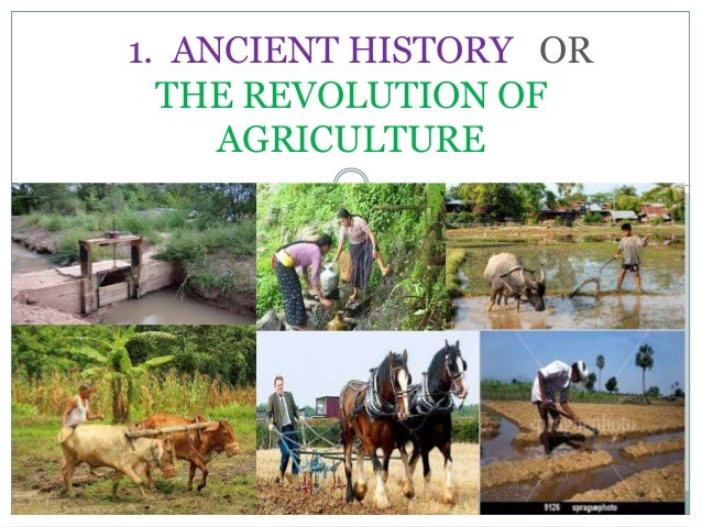 Agriculture and its history