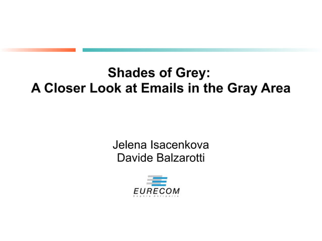 Unveiling the gray emails: A Closer Look at Emails in the Gray Area | PPT