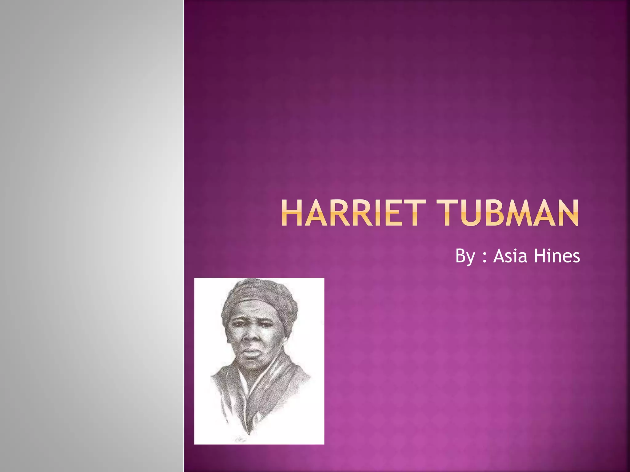 Harriet Tubman | PPT