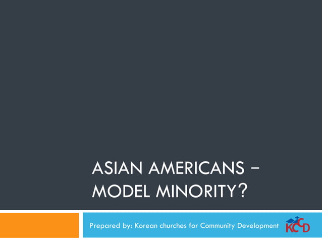 Asian Americans - Model Minority | PPT