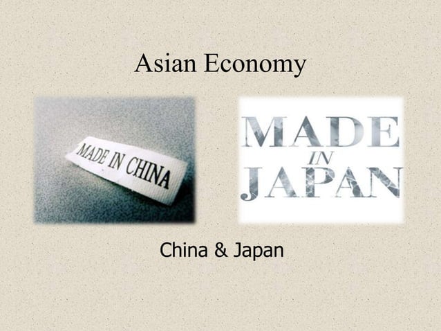 Asian economy China and Japan | PPT