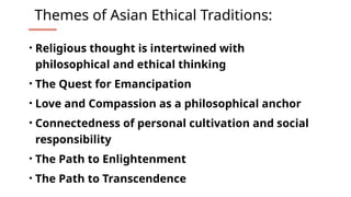 ASIAN ETHICAL TRADITION of the world in which | PPTX