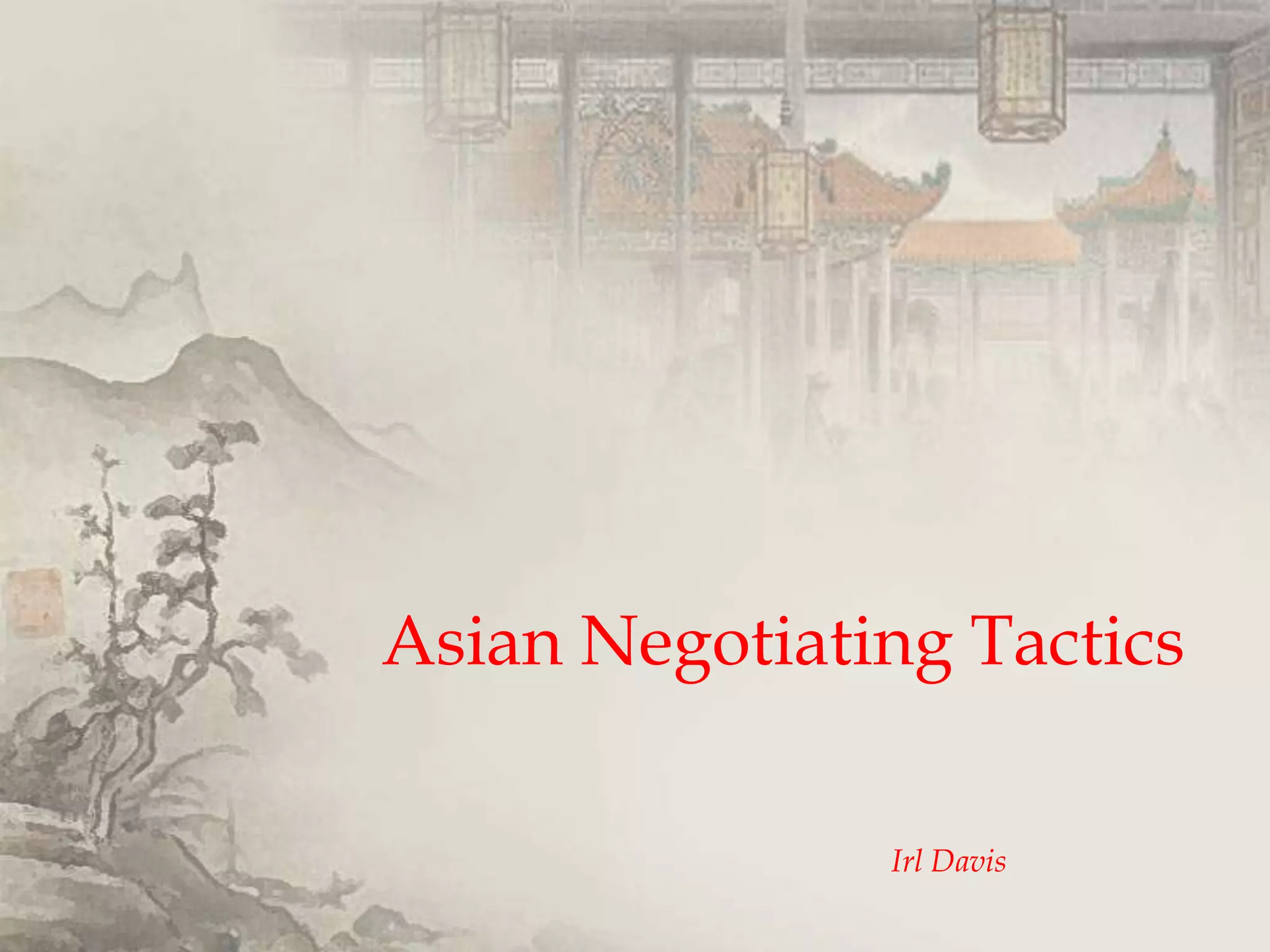 Asian Negotiation - Doing Business in China | PPTX