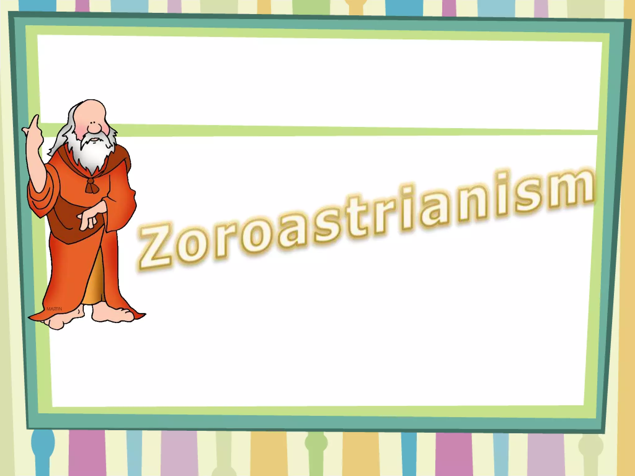 Zoroastrianism (Origin,History,beliefs and practices) | PPTX