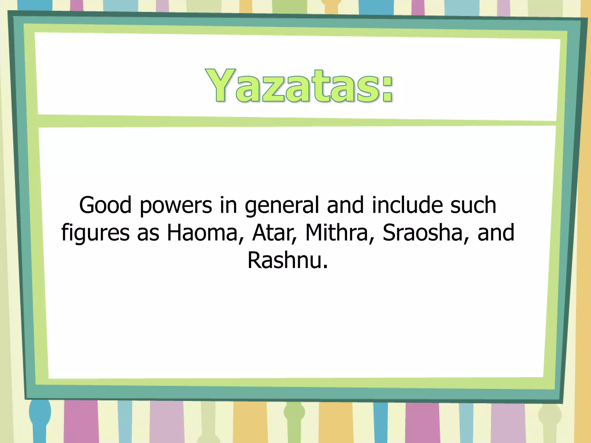 Zoroastrianism (Origin,History,beliefs and practices) | PPTX