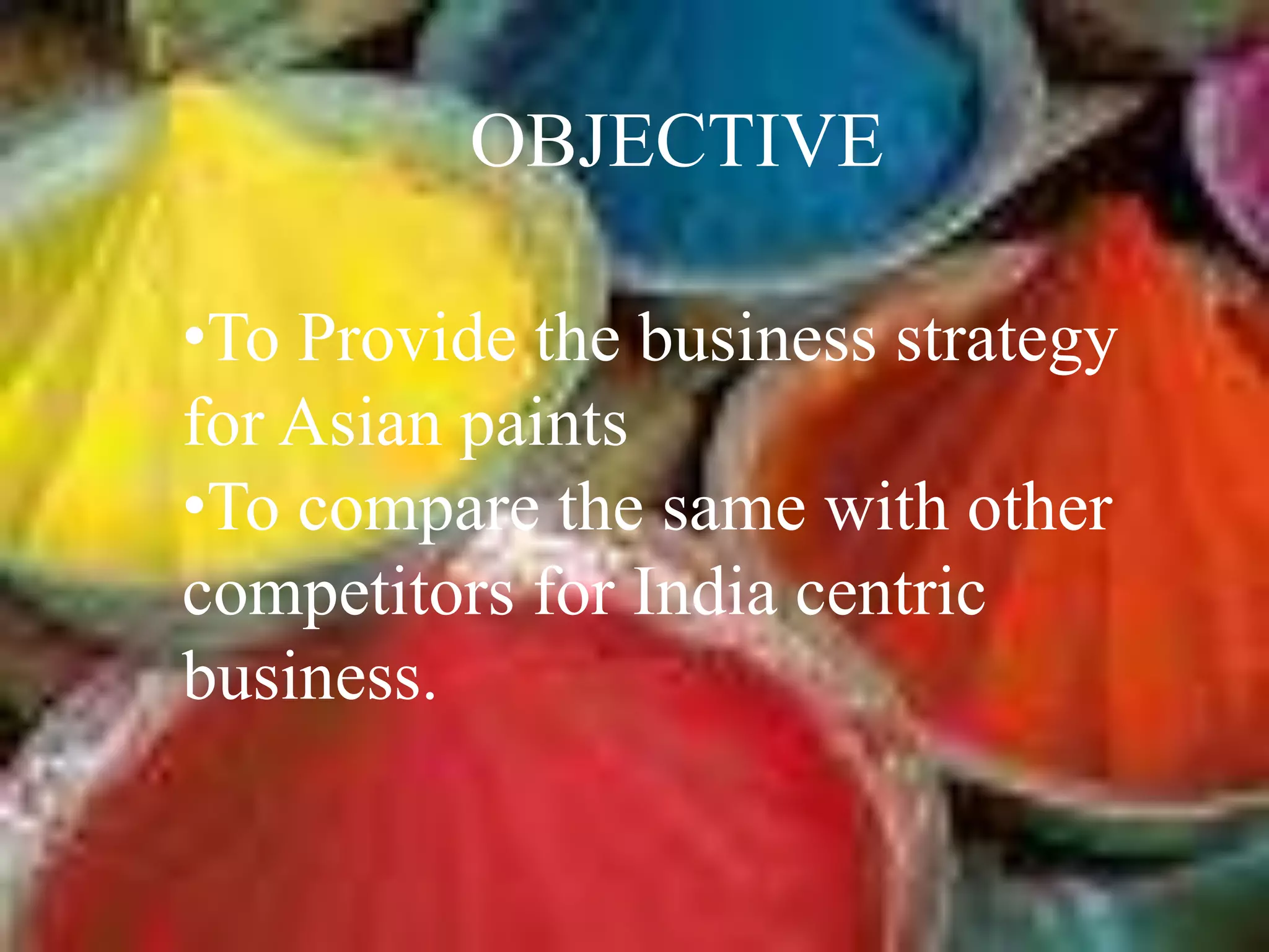 Asian Paints Business Strategy | PPTX