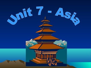 Asia Unit Intro | PPT