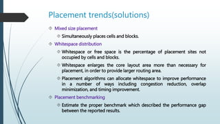 ASIC DESIGN : PLACEMENT | PPTX