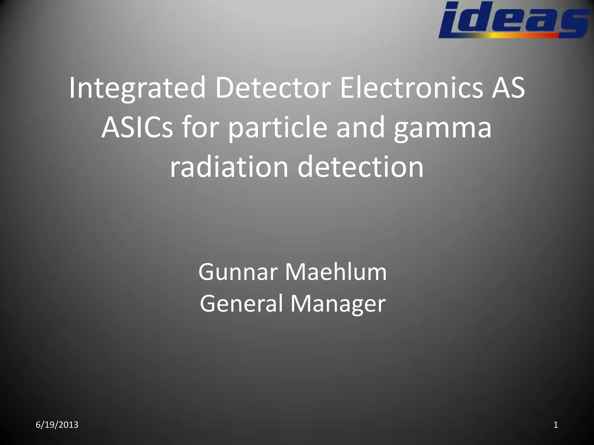 ASICs for particle and radiation detection | PPT