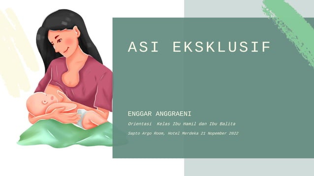 ASI Eksklusif- Dinkes Kab Kediri (hotel Merdeka 21 Nop 2022).pptx