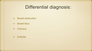 Intestinal bowel obstruction case .pptx
