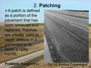 Study of failures on flexible pavements & problems on road users | PPTX ...