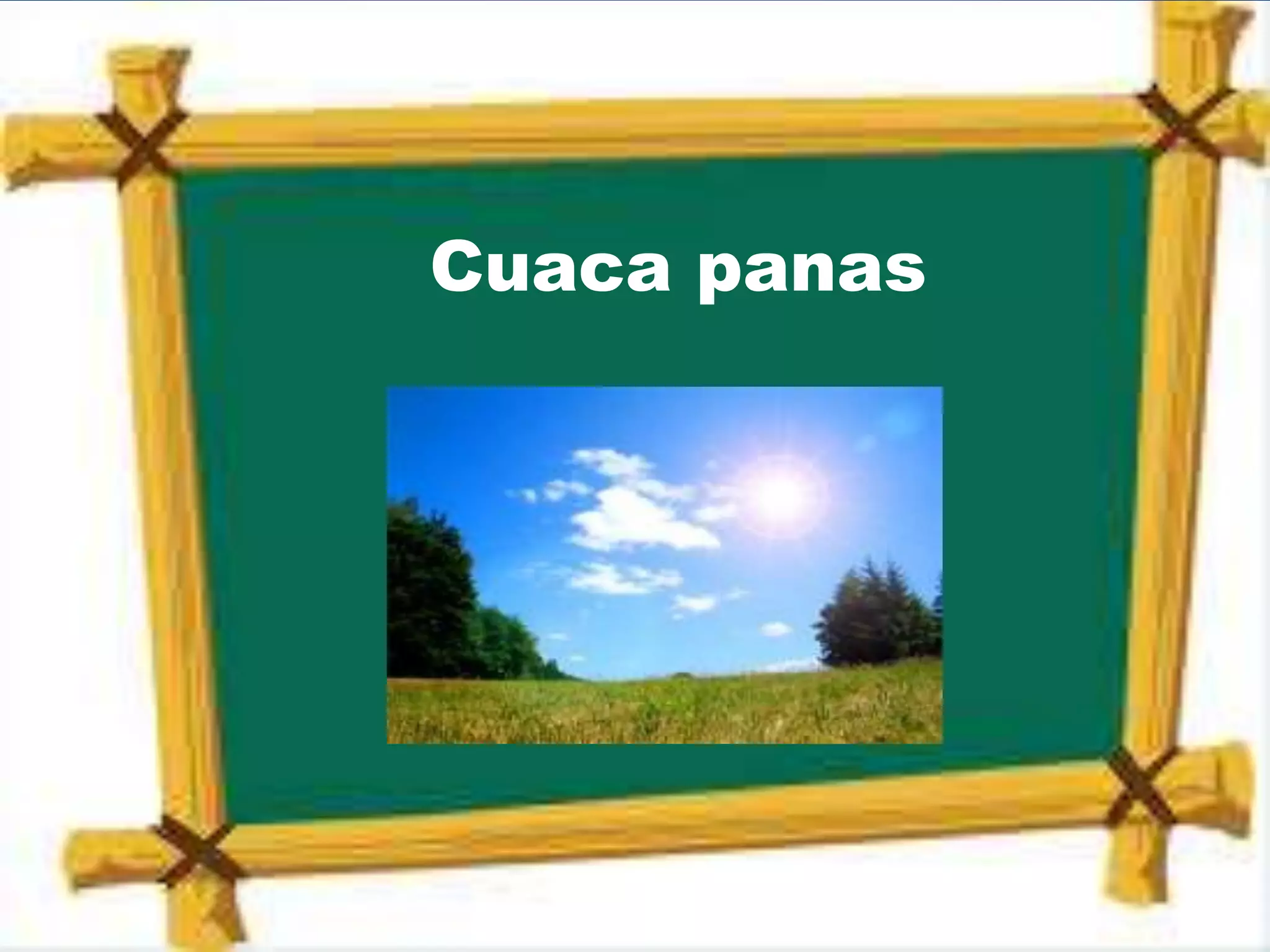 PEMBELAJARAN TEMA CUACA | PPTX