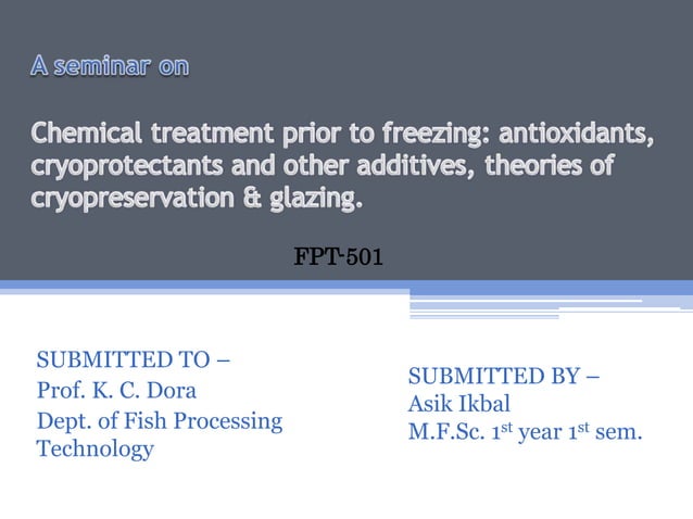 Chemical treatment prior to freezing: antioxidants, cryoprotectants and ...