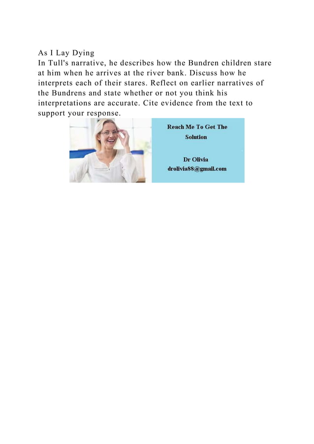 As I Lay DyingIn Tulls narrative, he describes how the Bundren ch.docx